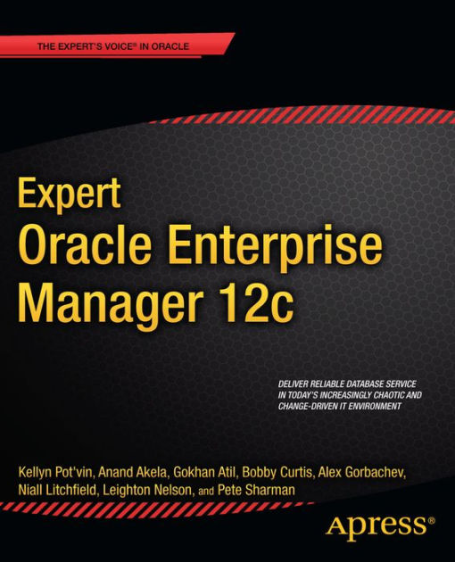 Expert Oracle Enterprise Manager 12c by Kellyn Pot'Vin, Niall ...