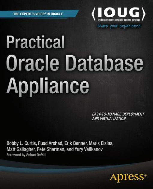 Practical Oracle Database Appliance by Bobby Curtis, Yury Velikanov ...