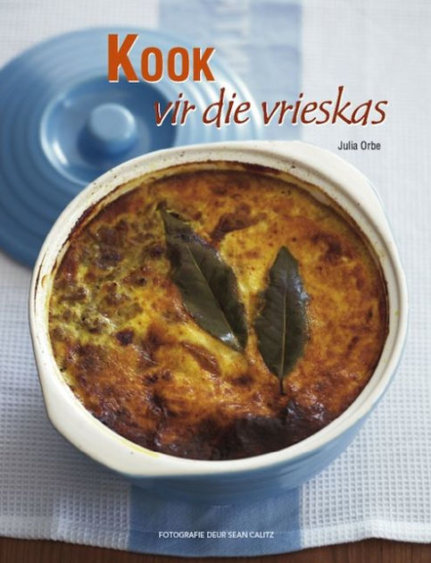 Kook vir die Vrieskas by Julia Orbe | eBook | Barnes & Noble®