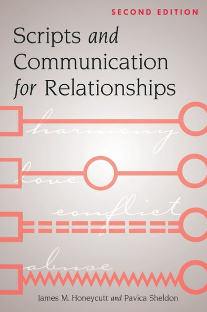 Scripts and Communication for Relationships: Second Edition by James M ...
