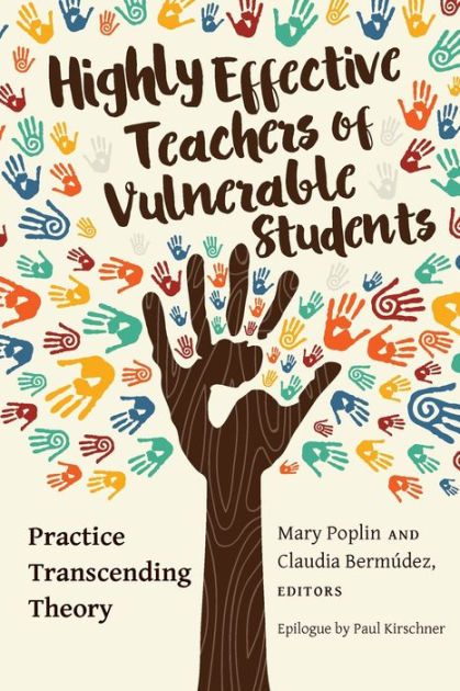 Highly Effective Teachers of Vulnerable Students: Practice Transcending ...