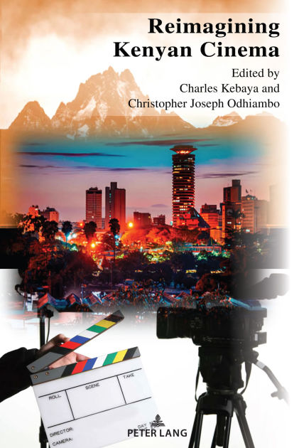 Reimagining Kenyan Cinema by Charles Kebaya, Hardcover | Barnes & Noble®