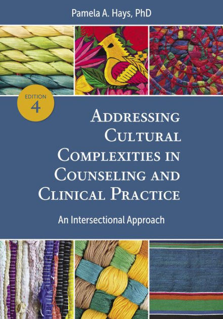 Addressing Cultural Complexities in Counseling and Clinical Practice ...