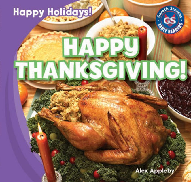 Happy Thanksgiving! by Alex Appleby, Hardcover | Barnes & Noble®