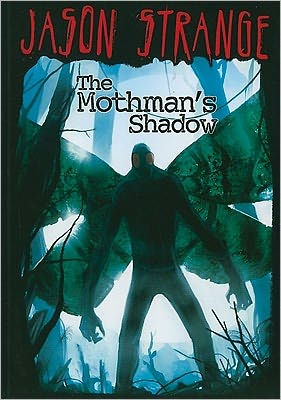 The Mothman's Shadow by Jason Strange, Phil Parks, Paperback | Barnes ...