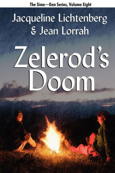Zelerod's Doom: Sime Gen, Book Eight by Jacqueline Lichtenberg, Jean ...