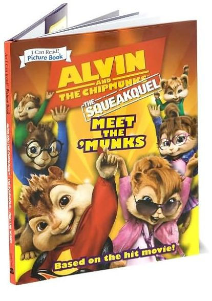 Alvin and the Chipmunks, the Squeakquel: Meet the 'Munks (An I Can Read ...