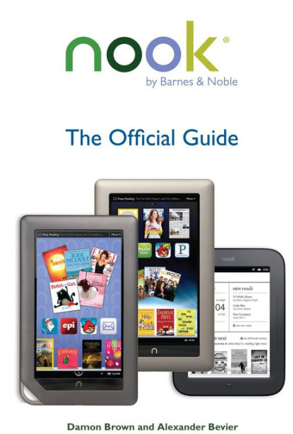NOOK: The Official Guide by Damon Brown, Alexander Bevier | eBook ...