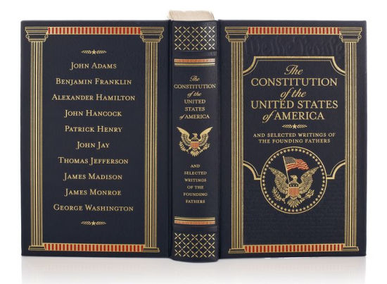 The Constitution of the United States of America and Selected Writings ...