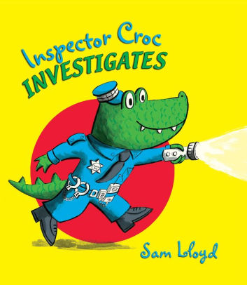 Inspector Croc Investigates by Sam Lloyd, Hardcover | Barnes & Noble®