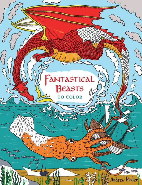 Fantastical Beasts to Color by Quantum Publishing, Paperback | Barnes ...