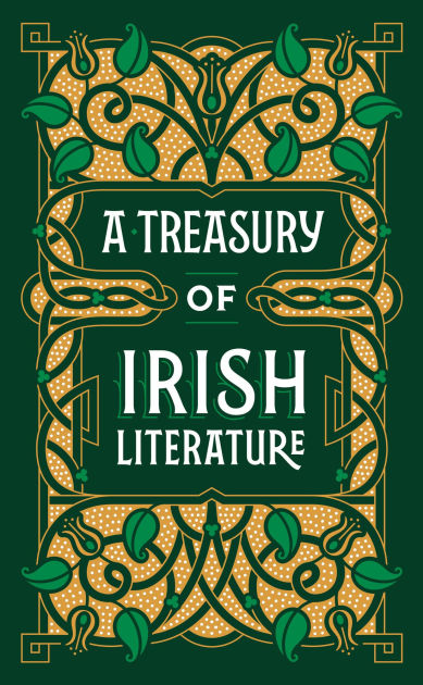 A Treasury of Irish Literature (Barnes & Noble Collectible Editions) by ...
