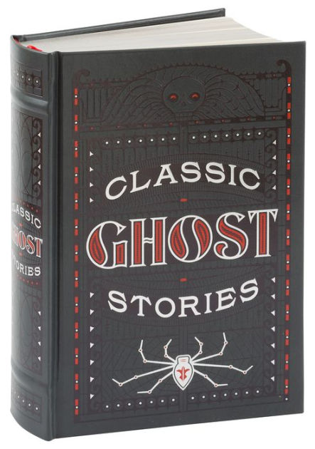 Classic Ghost Stories (Barnes & Noble Collectible Editions) by Various ...