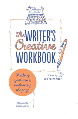 Writer's Creative Workbook by Joy Kenward, Paperback | Barnes & Noble®