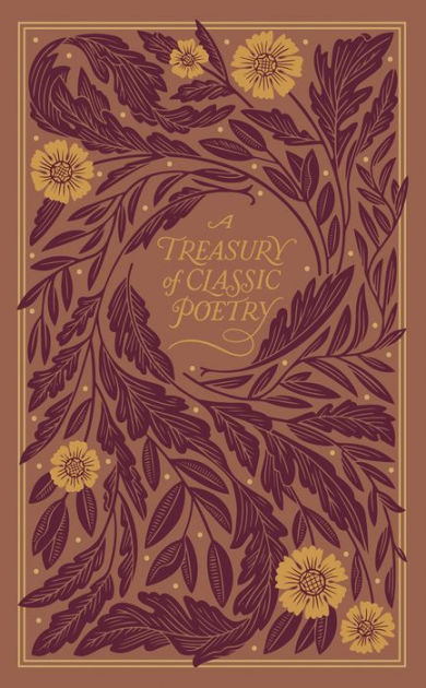 A Treasury of Classic Poetry (Barnes & Noble Collectible Editions) by ...