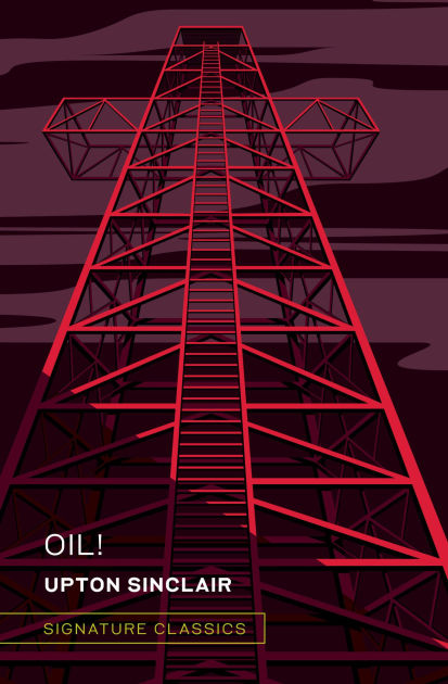Oil! by Upton Sinclair, Paperback | Barnes & Noble®