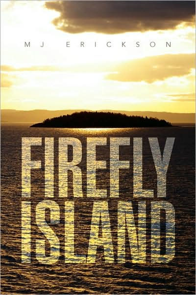 Firefly Island by Mj Erickson, Paperback | Barnes & Noble®