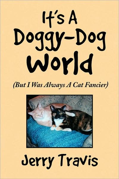 It's a Doggy-Dog World by Jerry Travis, Paperback | Barnes & Noble®