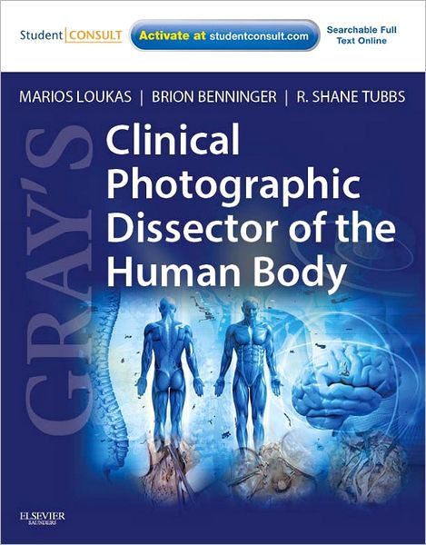 Gray's Clinical Photographic Dissector of the Human Body: with STUDENT ...