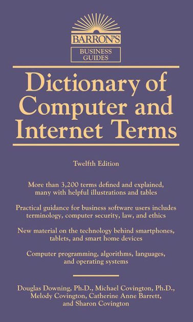 Dictionary of Computer and Internet Terms by Douglas Downing Ph.D ...