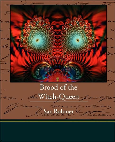 Brood of the Witch-Queen by Sax Rohmer, Paperback | Barnes & Noble®
