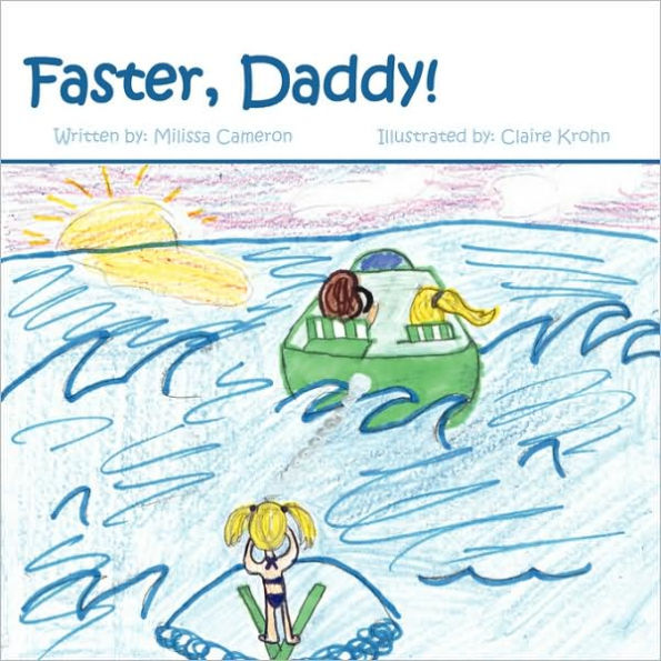 Faster, Daddy! by Milissa Cameron, Claire Krohn, Paperback | Barnes ...