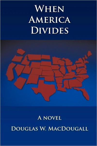 When America Divides by Douglas W. Macdougall, Paperback | Barnes & Noble®