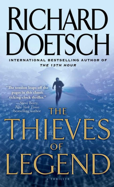 The Thieves of Legend: A Thriller by Richard Doetsch | eBook | Barnes ...