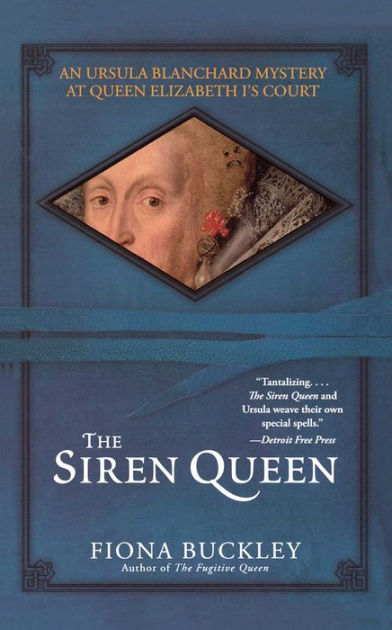 The Siren Queen (Ursula Blanchard Series #8) by Fiona Buckley ...