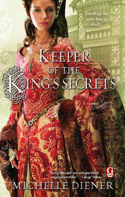 Keeper of the King's Secrets by Michelle Diener, Paperback | Barnes ...
