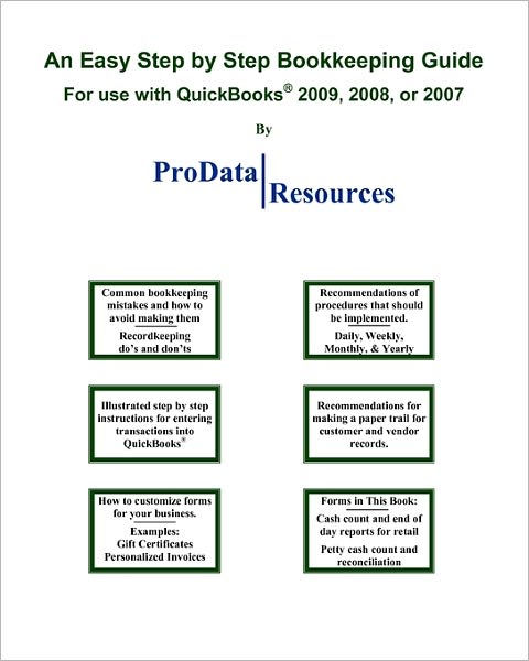 An Easy Step By Step Bookkeeping Guide For Use With QuickBooks, 2009 ...