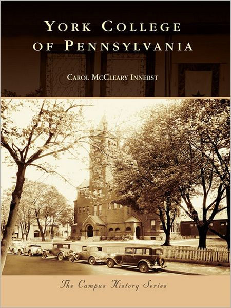 York College of Pennsylvania by Carol McCleary Innerst, Paperback ...
