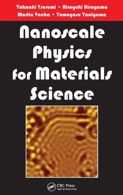 Nanoscale Physics for Materials Science by Takaaki Tsurumi, Hiroyuki ...