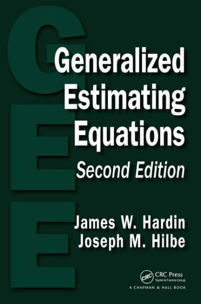 Generalized Estimating Equations by James W. Hardin, Joseph M. Hilbe, Hardcover | Barnes & Noble®