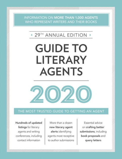 Guide to Literary Agents 2020: The Most Trusted Guide to Getting ...