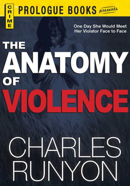 The Anatomy of Violence by Charles Runyon | eBook | Barnes & Noble®