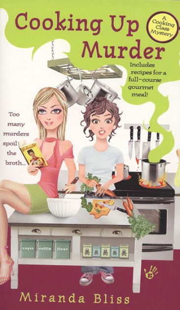 Cooking up Murder (Cooking Class Mystery Series #1) by Miranda Bliss ...