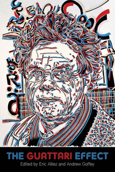 The Guattari Effect by Eric Alliez | eBook | Barnes & Noble®