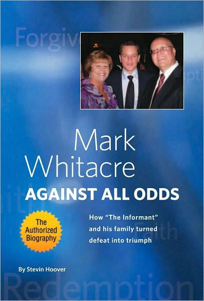 Mark Whitacre Against All Odds: How "The Informant" and his Family ...