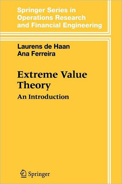 Extreme Value Theory: An Introduction by Laurens de Haan, Ana Ferreira ...
