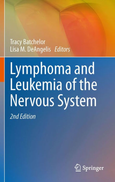 Lymphoma and Leukemia of the Nervous System / Edition 1 by Tracy ...
