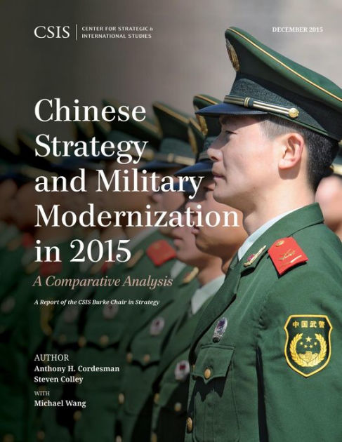 Chinese Strategy and Military Modernization in 2015: A Comparative ...