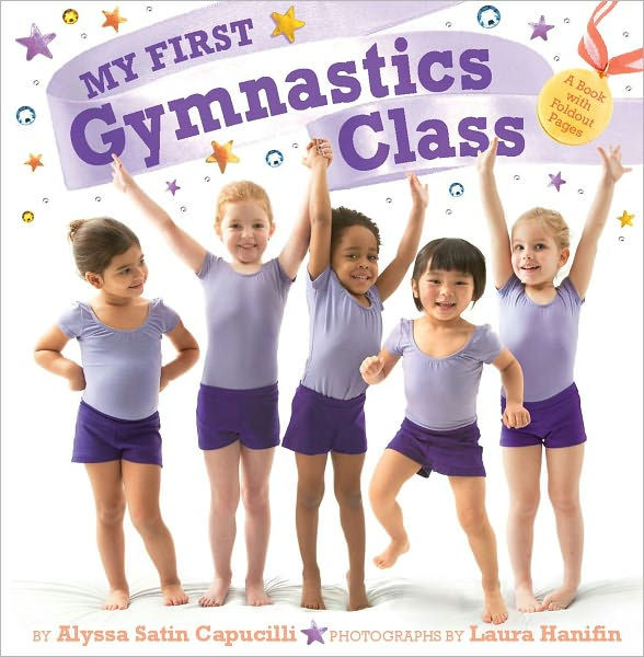 My First Gymnastics Class: A Book with Foldout Pages by Alyssa Satin ...