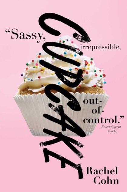 Cupcake by Rachel Cohn | eBook | Barnes & Noble®