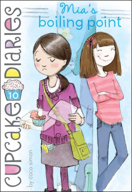 Mia's Boiling Point (Cupcake Diaries Series #10) by Coco Simon ...