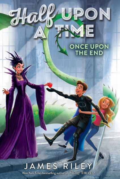 Once Upon the End (Half Upon a Time Series #3) by James Riley ...