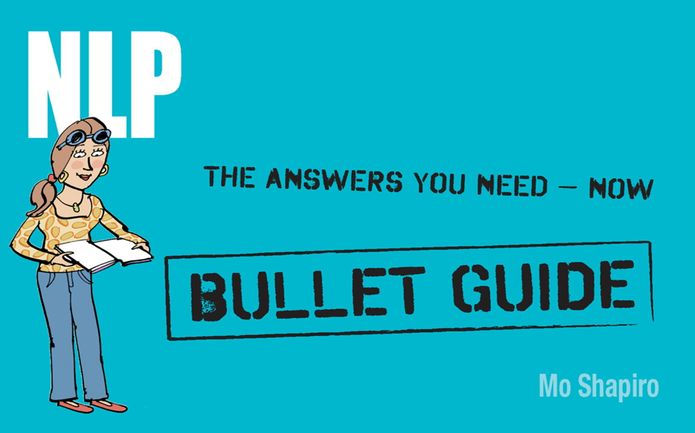 NLP: Bullet Guides by Mo Shapiro | eBook | Barnes & Noble®