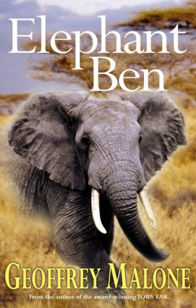 Elephant Ben by Geoffrey Malone | eBook | Barnes & Noble®
