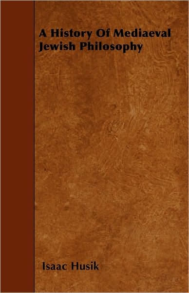 A History Of Mediaeval Jewish Philosophy by Isaac Husik, Paperback ...