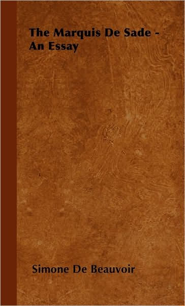The Marquis De Sade: An Essay by Simone de Beauvoir, Paperback | Barnes ...